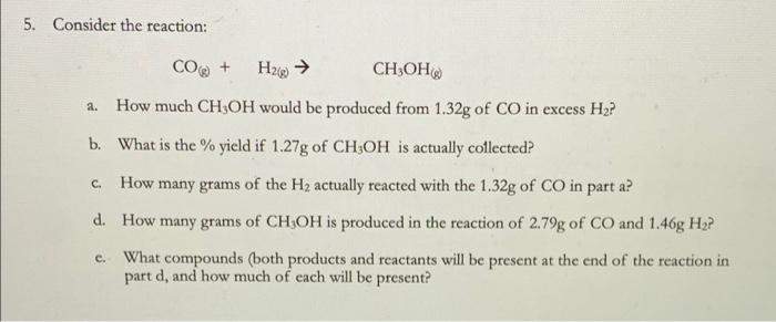 Solved 5. Consider the reaction: CO + H2(g) → CH3OH a. How | Chegg.com