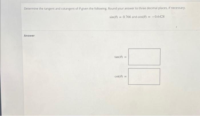 Solved Determine the tangent and cotangent of given the | Chegg.com