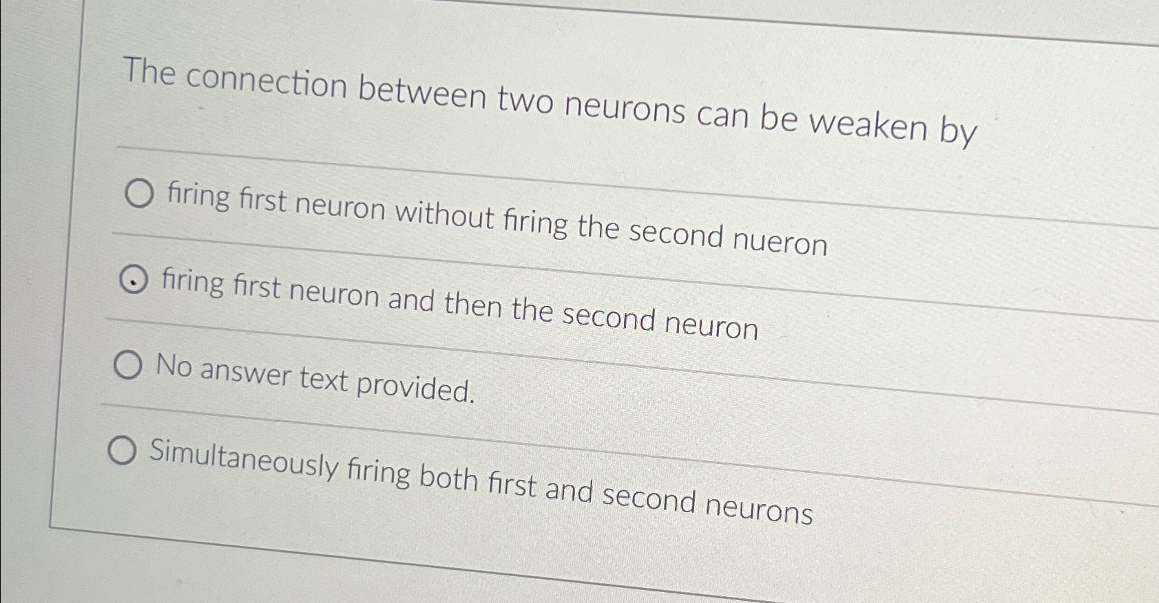 Solved The connection between two neurons can be weaken | Chegg.com