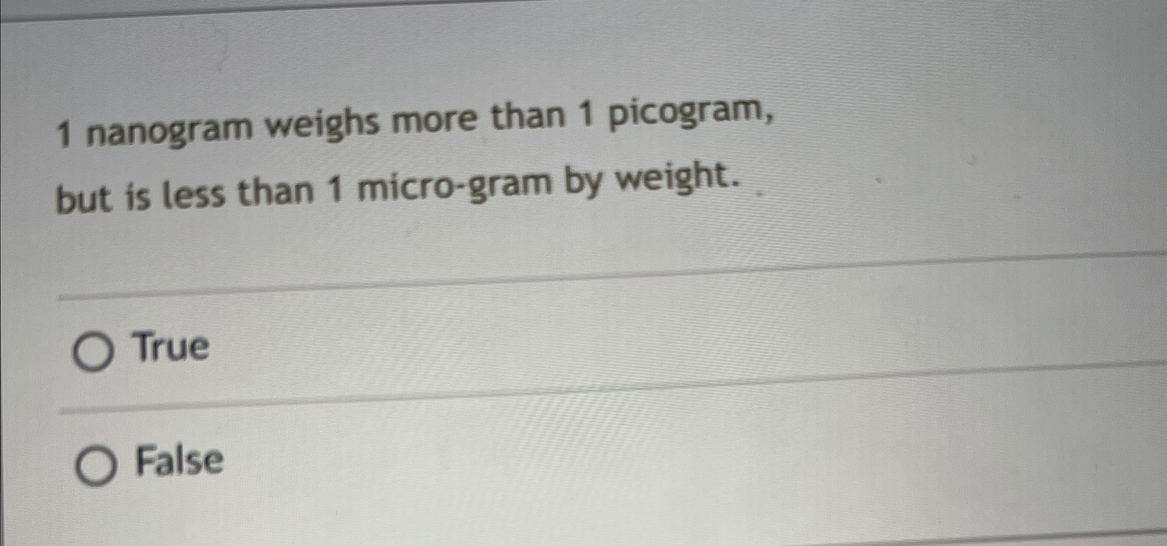 Solved 1 ﻿nanogram weighs more than 1 ﻿picogram, but is less | Chegg.com