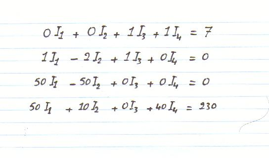 Solved 0 I1 + 0 I2 + 1 I3 + 1 I4 = 7 1 I1 - 2 I2 + 1 I3 + 1 | Chegg.com