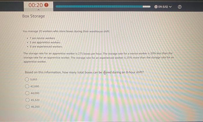 Solved You manage 20 workers who store boxes during their | Chegg.com