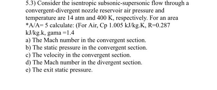 Solved 5.3) Consider the isentropic subsonic-supersonic flow | Chegg.com