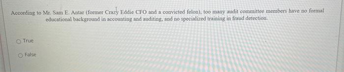 Solved According to Mr. Sam E Antar (former Crazy Eddie CFO | Chegg.com