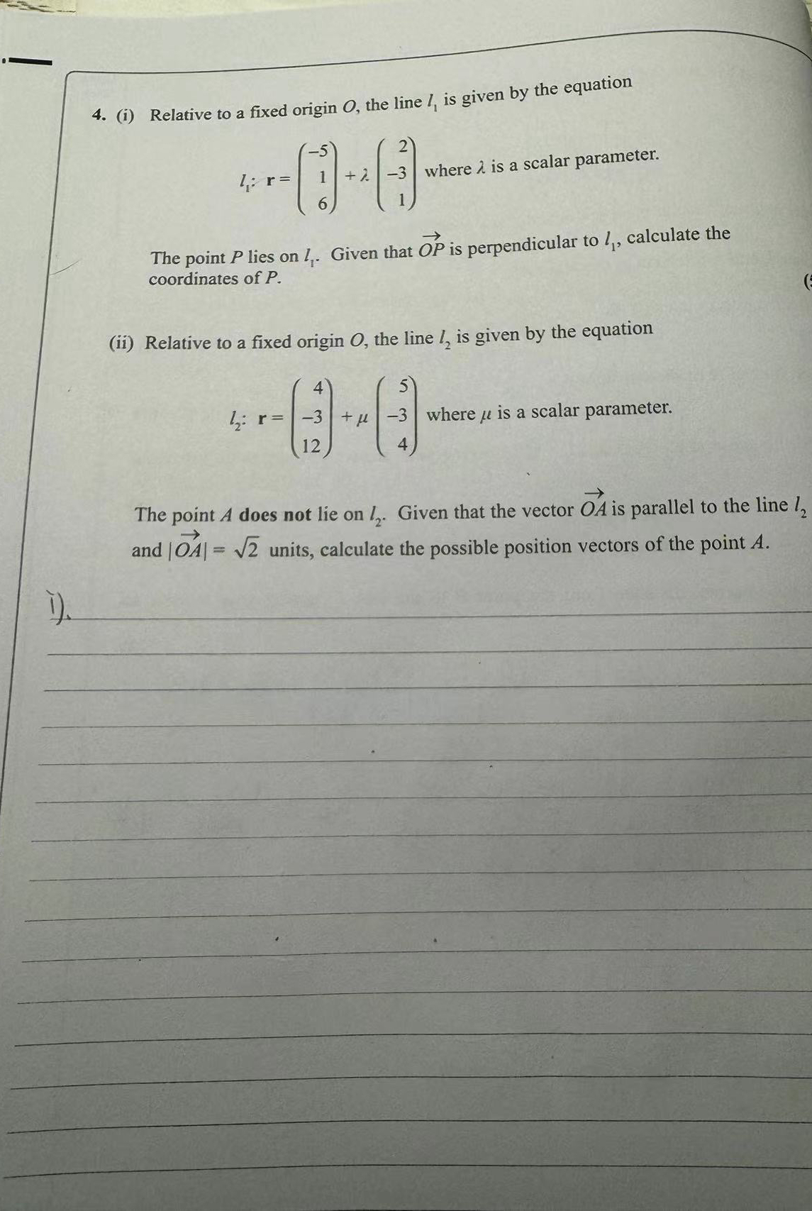 Solved (i) ﻿Relative to a fixed origin O, ﻿the line l1 ﻿is | Chegg.com
