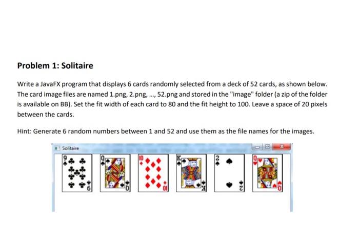 Solved Problem 1 Solitaire Write A Javafx Program That