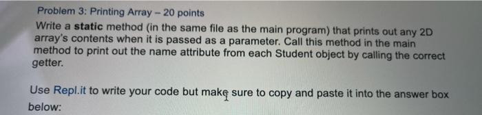 Solved Problem 3: Printing Array - 20 points Write a static | Chegg.com