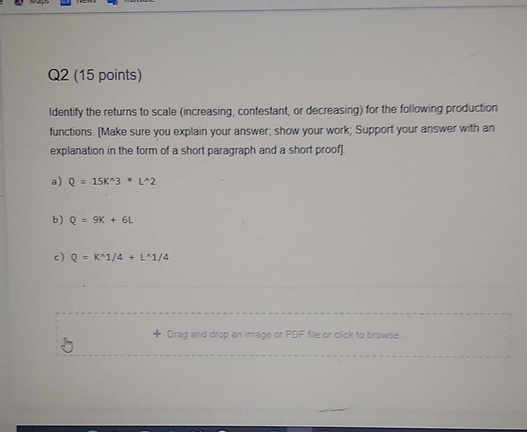 Solved Q2 (15 points) Identify the returns to scale | Chegg.com