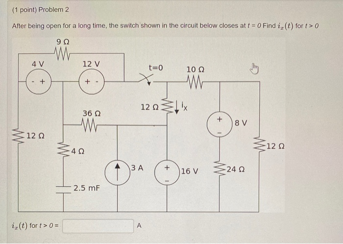 Solved (1 point) Problem 2 After being open for a long time, | Chegg.com