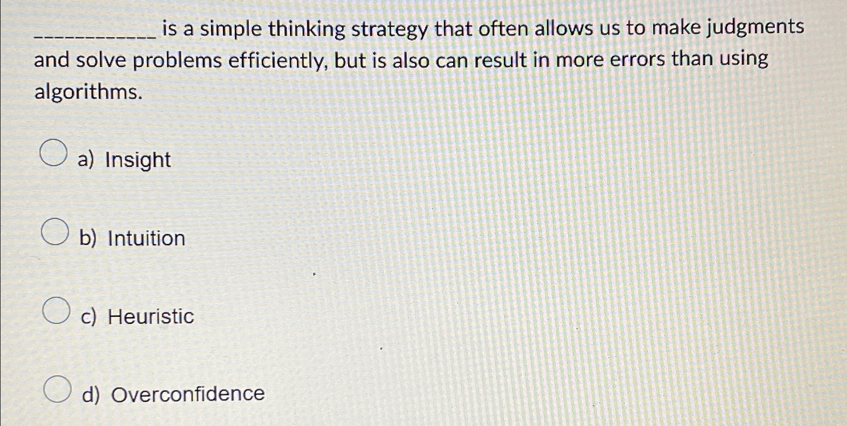 Solved is a simple thinking strategy that often allows us to | Chegg.com