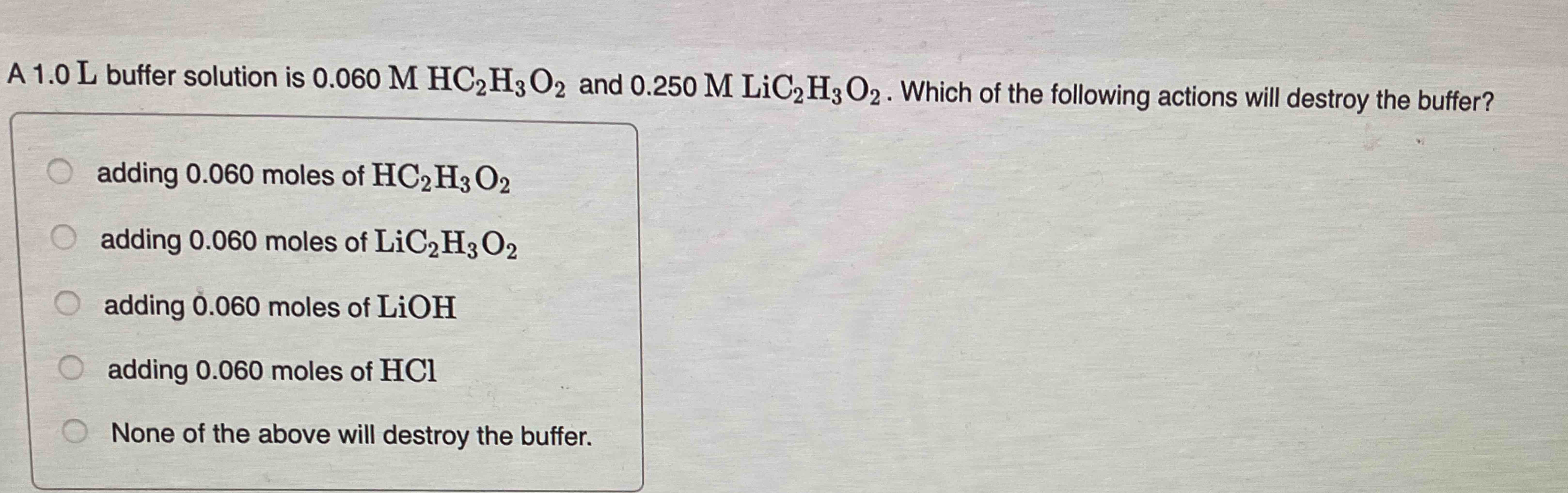 Solved A 1.0 L ﻿buffer solution is 0.060MHC2H3O2 ﻿and | Chegg.com