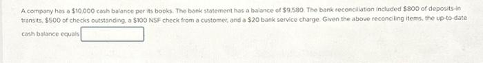 Solved A company has a $10,000 cash balance per its books. | Chegg.com