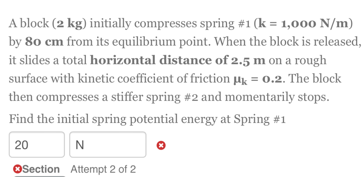 Solved A block ( 2kg ) ﻿initially compresses spring | Chegg.com