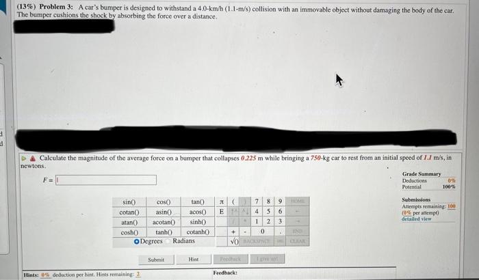 Solved (13\%) Problem 3: A car's bumper is designed to | Chegg.com