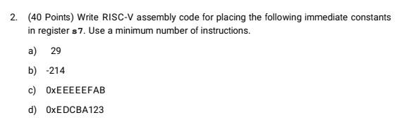 Solved 2. (40 Points) Write RISC-V assembly code for placing | Chegg.com