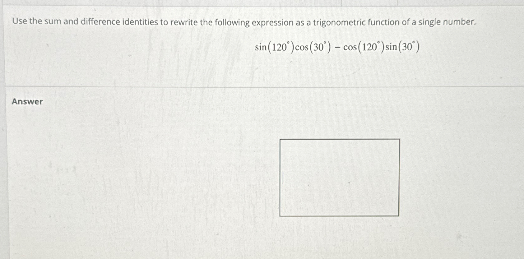 Solved Use the sum and difference identities to rewrite the | Chegg.com