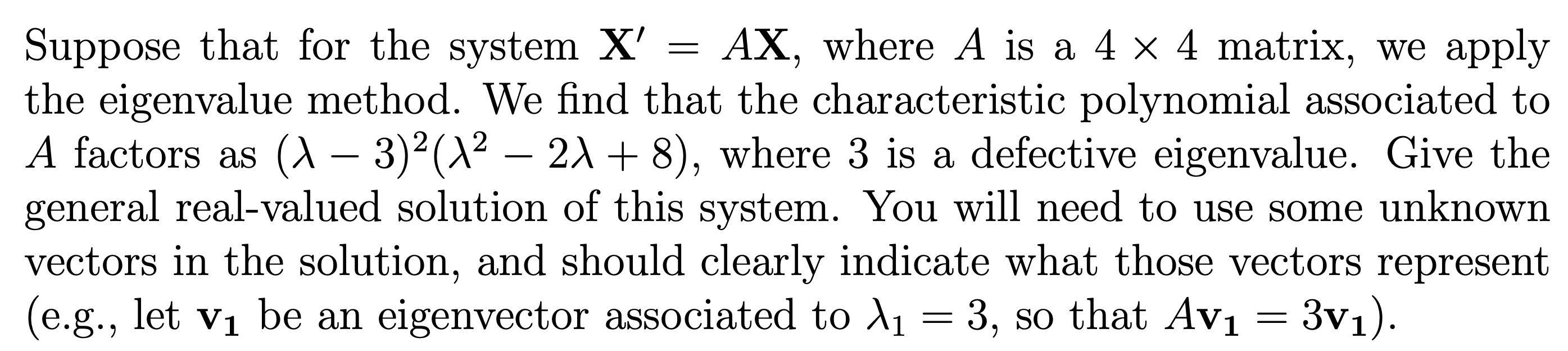 Solved Suppose that for the system x'=Ax, ﻿where A ﻿is a 4×4 | Chegg.com
