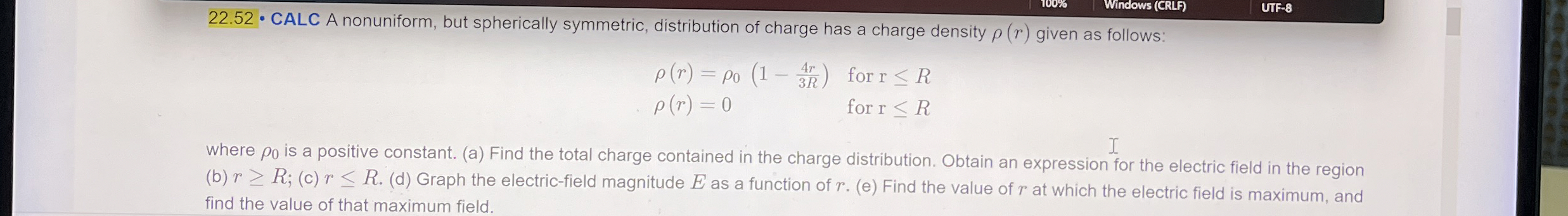 Solved 22.52 - ﻿CALC A nonuniform, but spherically | Chegg.com