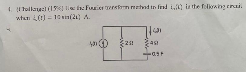 Solved 4. (Challenge) (15\%) Use the Fourier transform | Chegg.com