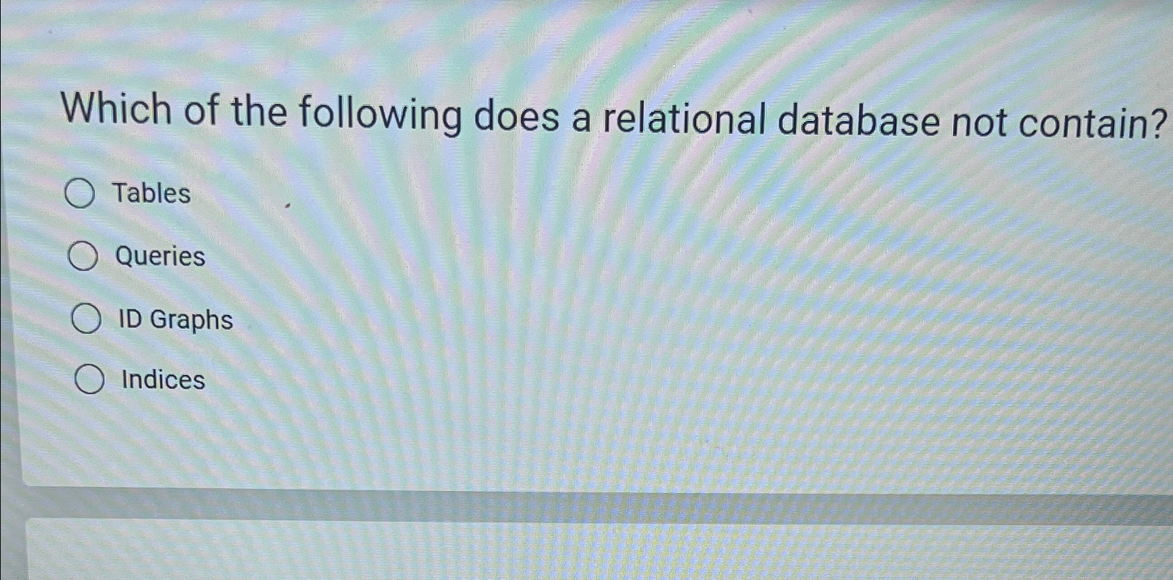 Solved Which of the following does a relational database not | Chegg.com