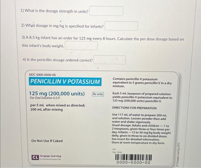 Solved 1) What is the dosage strength in units? 2) What | Chegg.com