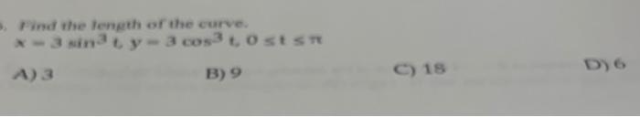 Solved Find the lengeth of the curve. x=3sin3,y=3cos3t,0≤t≤π | Chegg.com