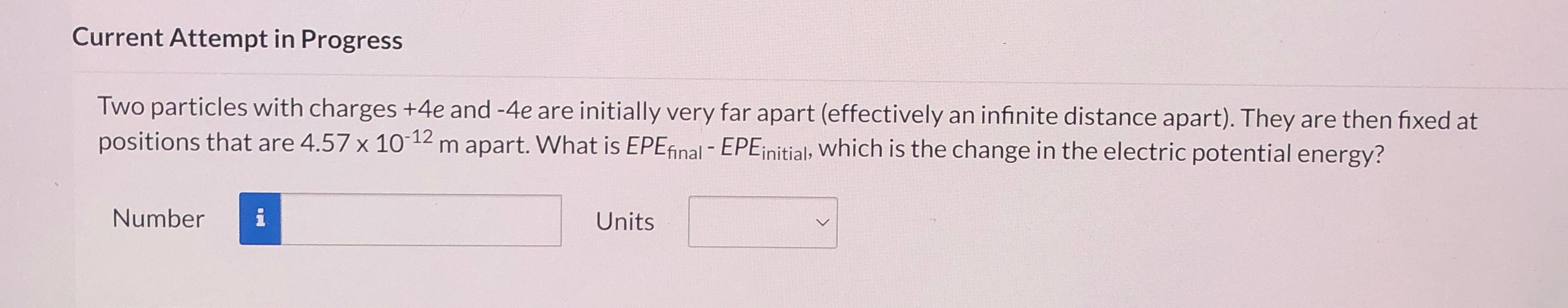 Solved Current Attempt in ProgressTwo particles with charges | Chegg.com