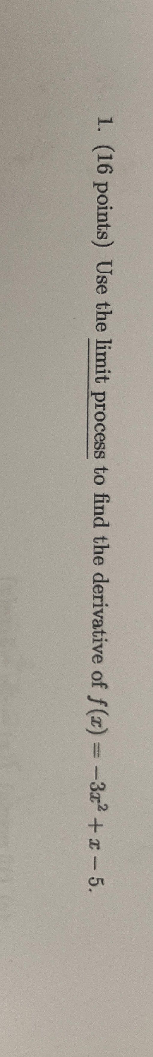Solved (16 ﻿points) ﻿Use the limit process to find the | Chegg.com
