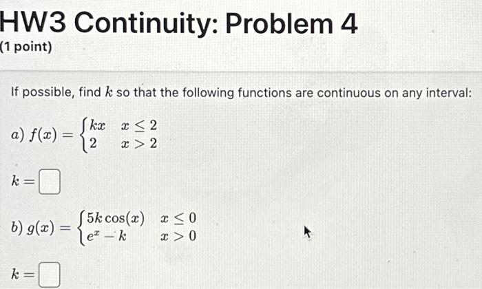 Solved HW3 Continuity: Problem 4 (1 point) If possible, find | Chegg.com