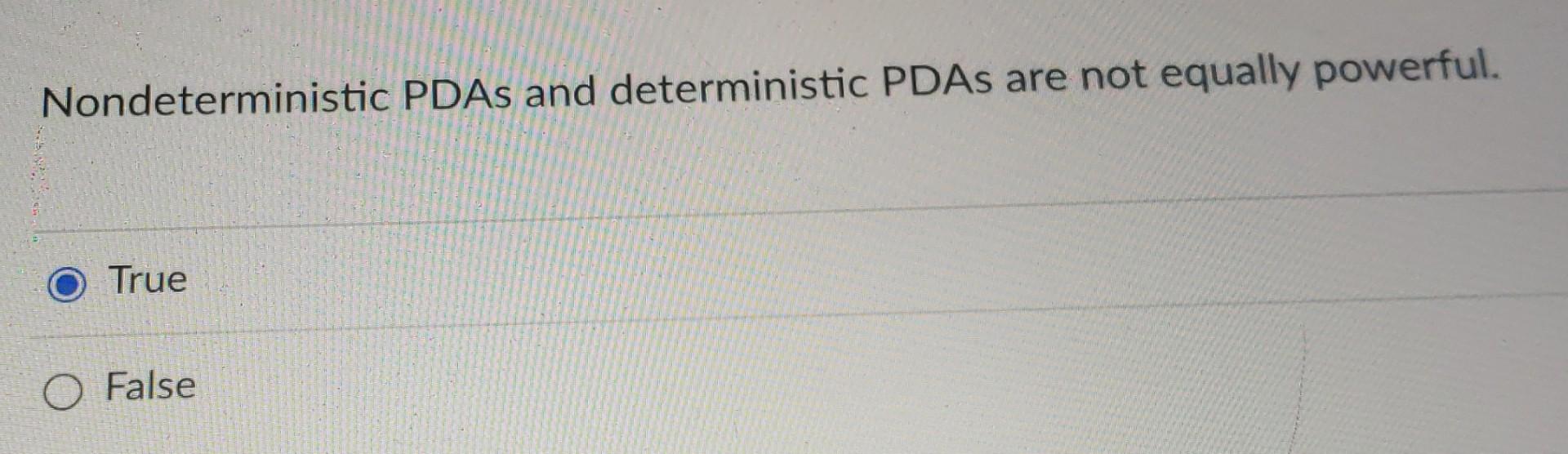 Solved Nondeterministic Pdas And Deterministic Pdas Are Not
