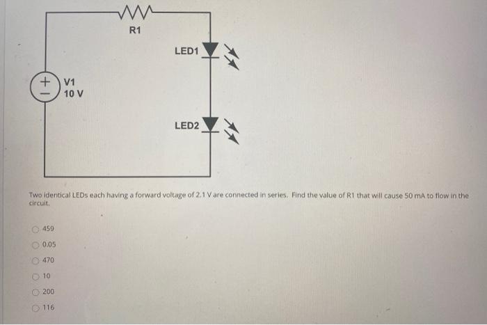 Solved R1 LED1 1 + V1 10 V LED2 Two identical LEDs each | Chegg.com
