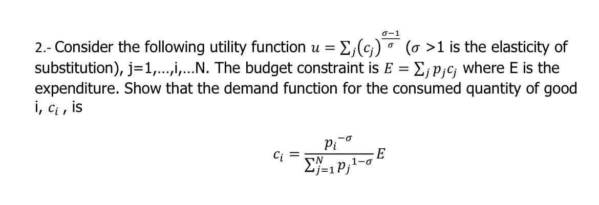 Solved 2.- ﻿Consider the following utility function is the | Chegg.com
