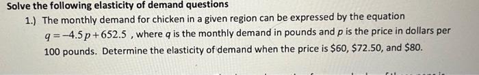 Solved Solve the following elasticity of demand questions | Chegg.com