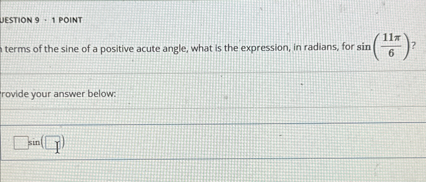 JESTION 9 - 1 ﻿POINTterms of the sine of a positive | Chegg.com