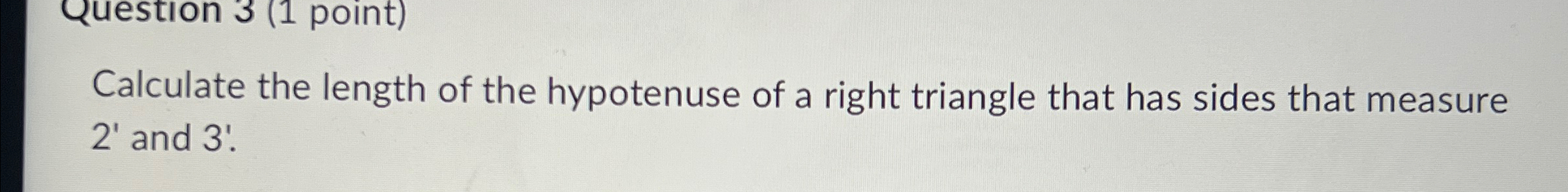 Solved Calculate The Length Of The Hypotenuse Of A Right
