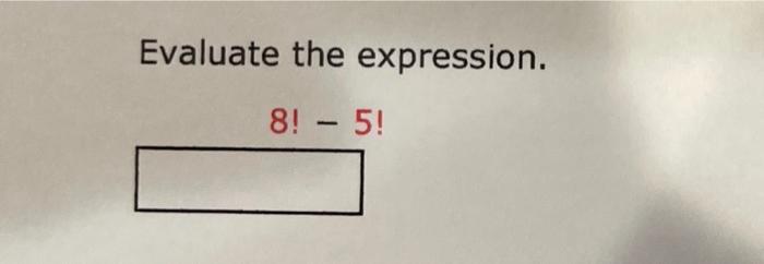 Solved Evaluate The Expression 8 5 Chegg