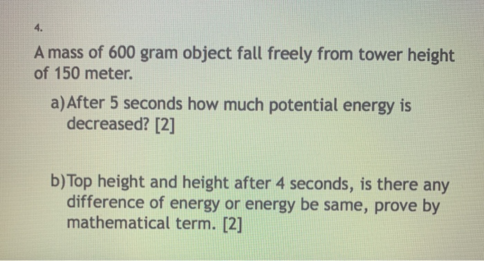 Solved A mass of 600 gram object fall freely from tower | Chegg.com