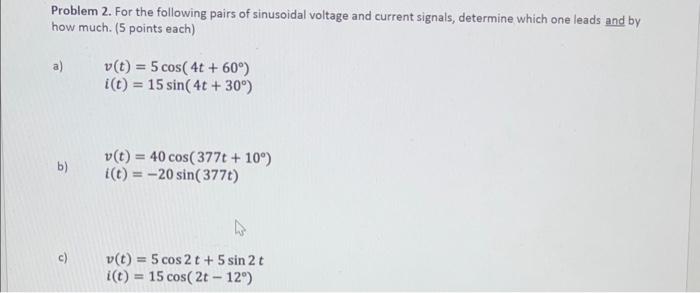 Solved Problem 2. For the following pairs of sinusoidal | Chegg.com