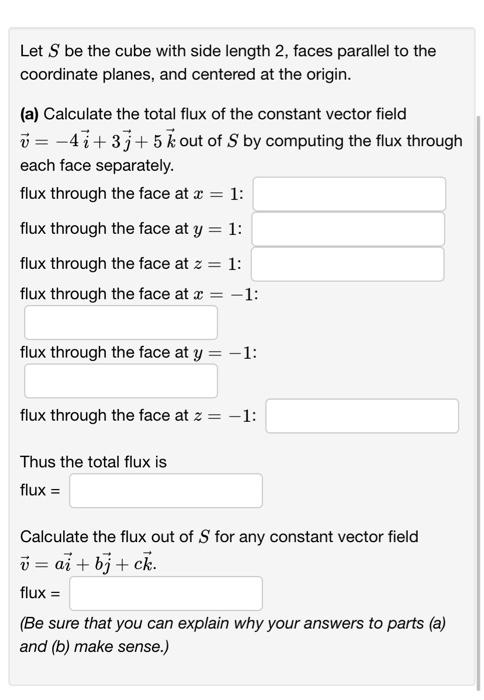 Solved Let S be the cube with side length 2, faces parallel | Chegg.com