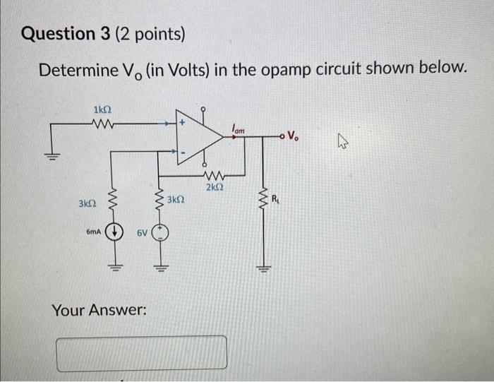 Solved Determine V0 (in Volts) in the opamp circuit shown | Chegg.com