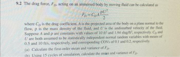Solved 2 The drag force, FD, acting on an immersed body by | Chegg.com
