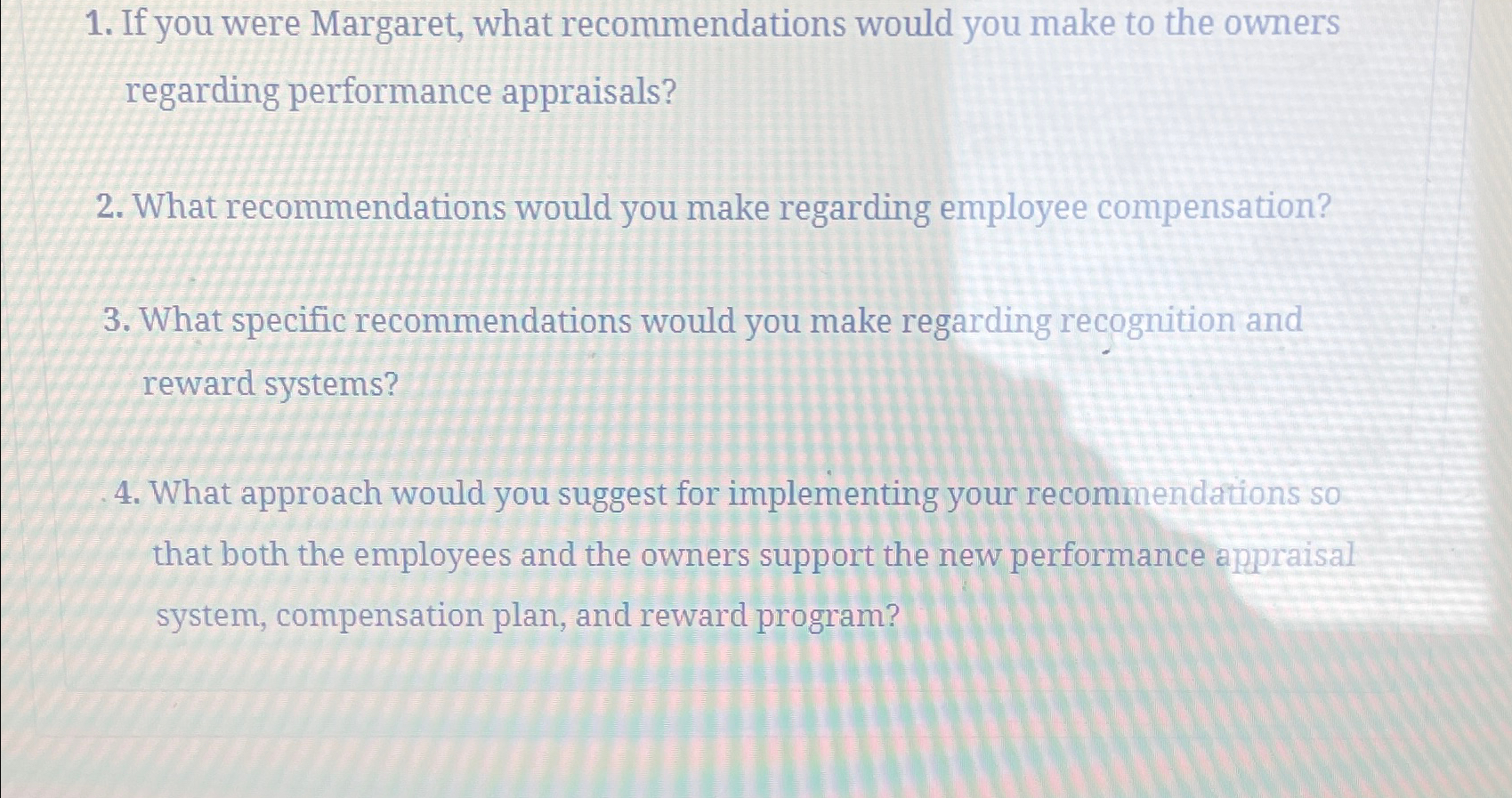 Solved If you were Margaret, what recommendations would you | Chegg.com