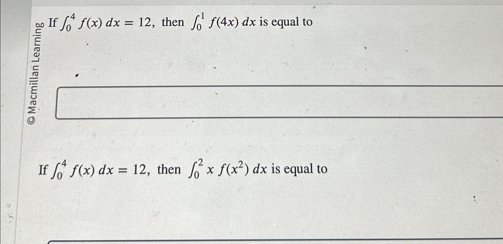 Solved If ∫04f(x)dx=12, ﻿then ∫01f(4x)dx ﻿is equal toIf | Chegg.com