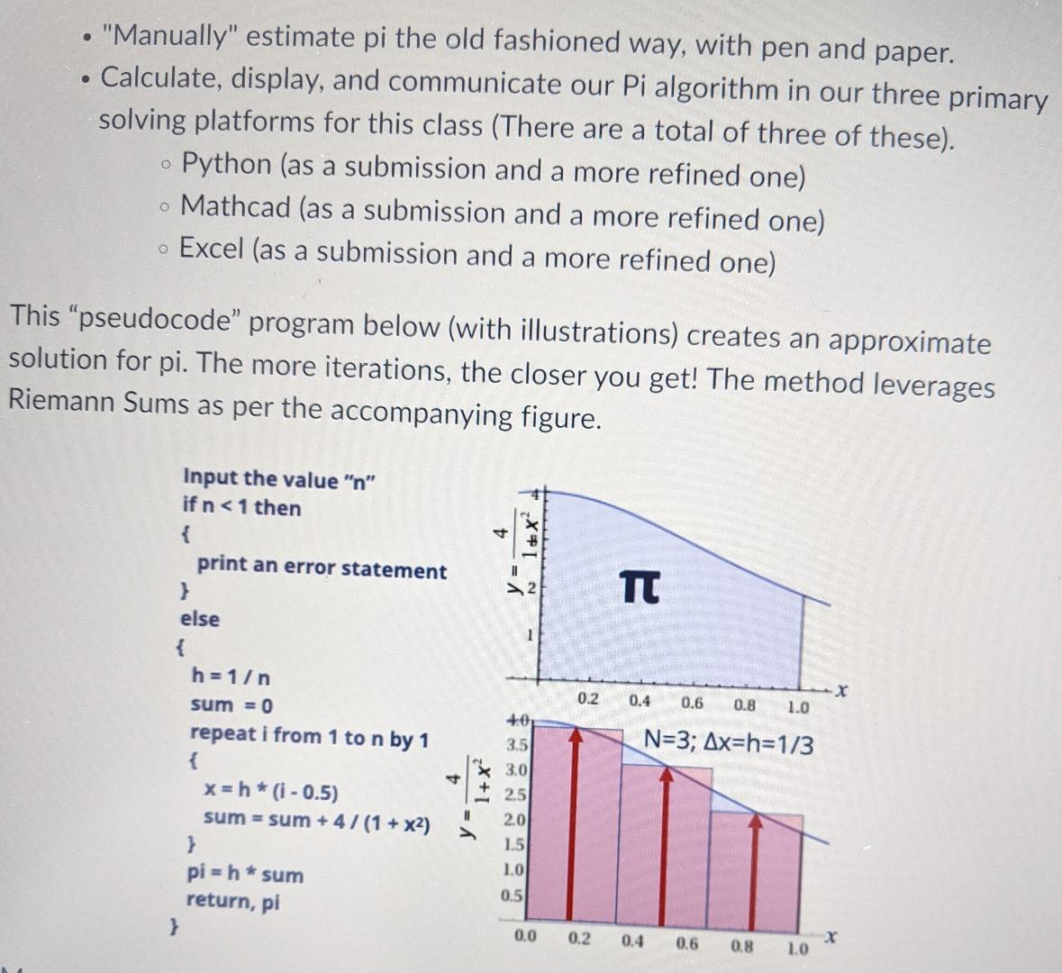 Solved - "Manually" estimate pi the old fashioned way, with | Chegg.com