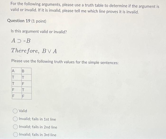 For the following arguments, please use a truth table | Chegg.com