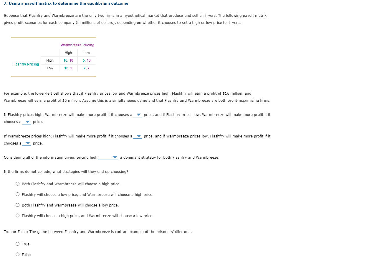 Solved 7. ﻿Using a payoff matrix to determine the | Chegg.com