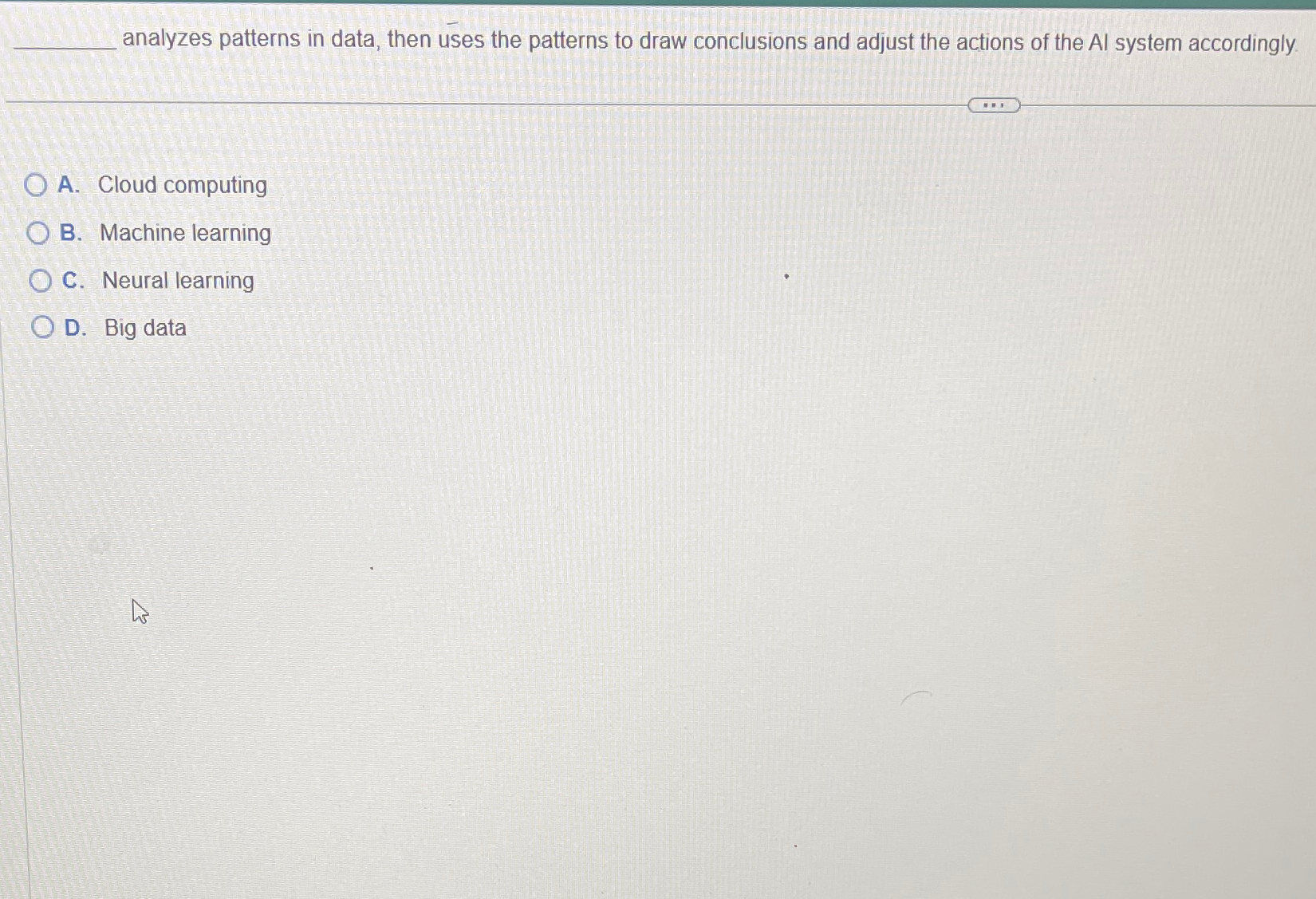 Solved What analyzes patterns in data, then uses the | Chegg.com