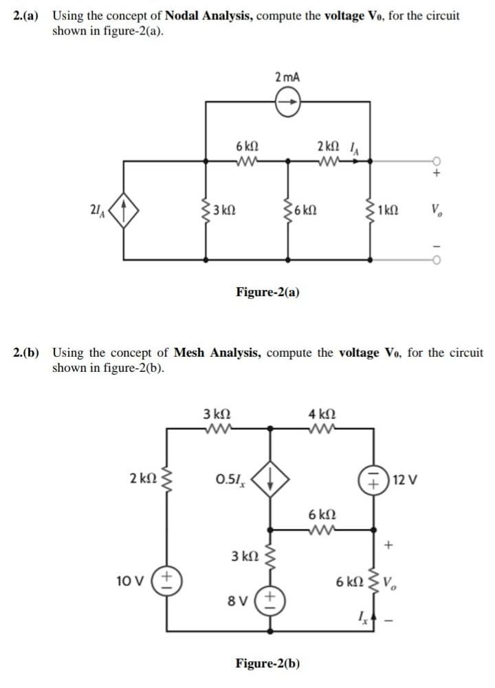 Solved 2.(a) Using the concept of Nodal Analysis, compute | Chegg.com