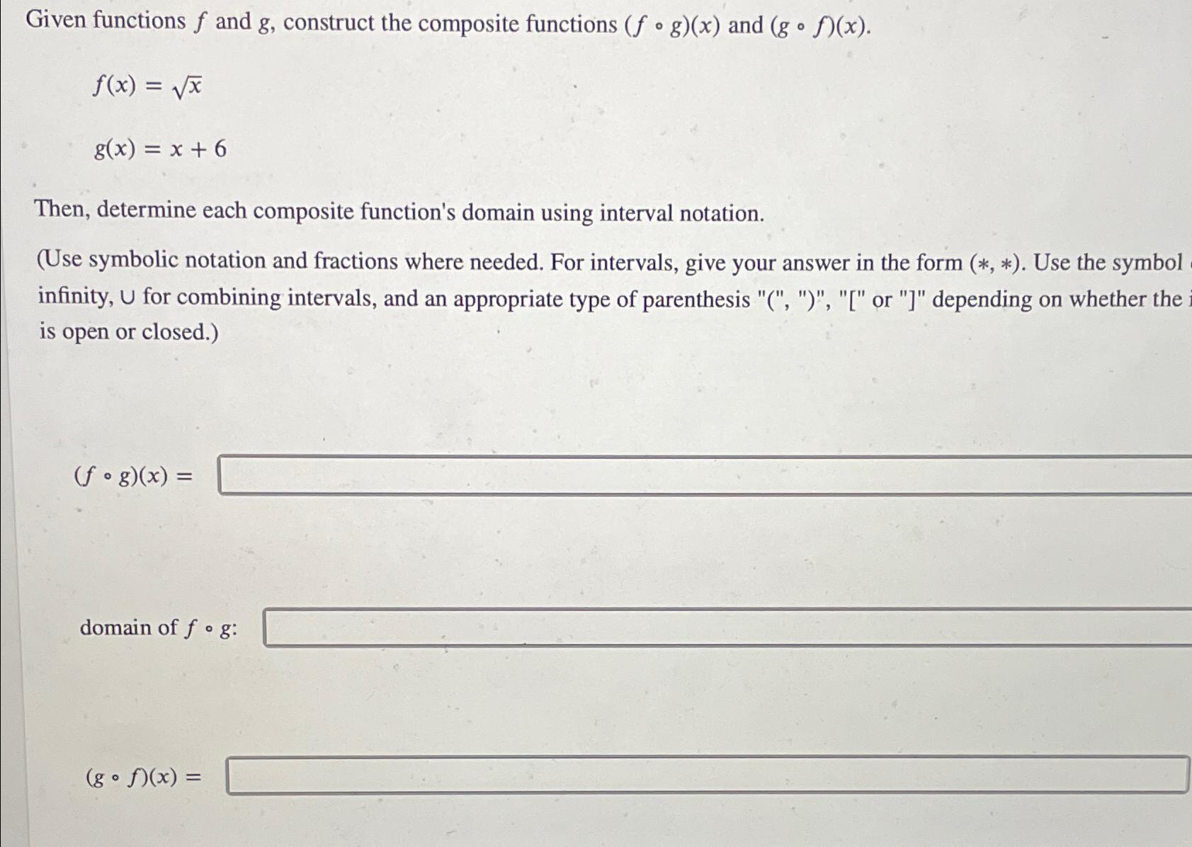 Solved Given functions f and g, construct the composite | Chegg.com