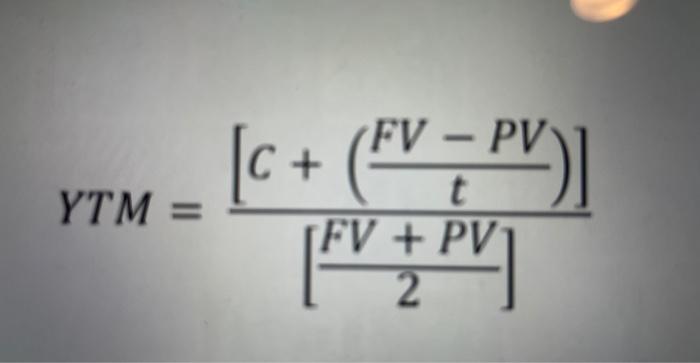 Solved please help with YTM in this formula matter(last | Chegg.com